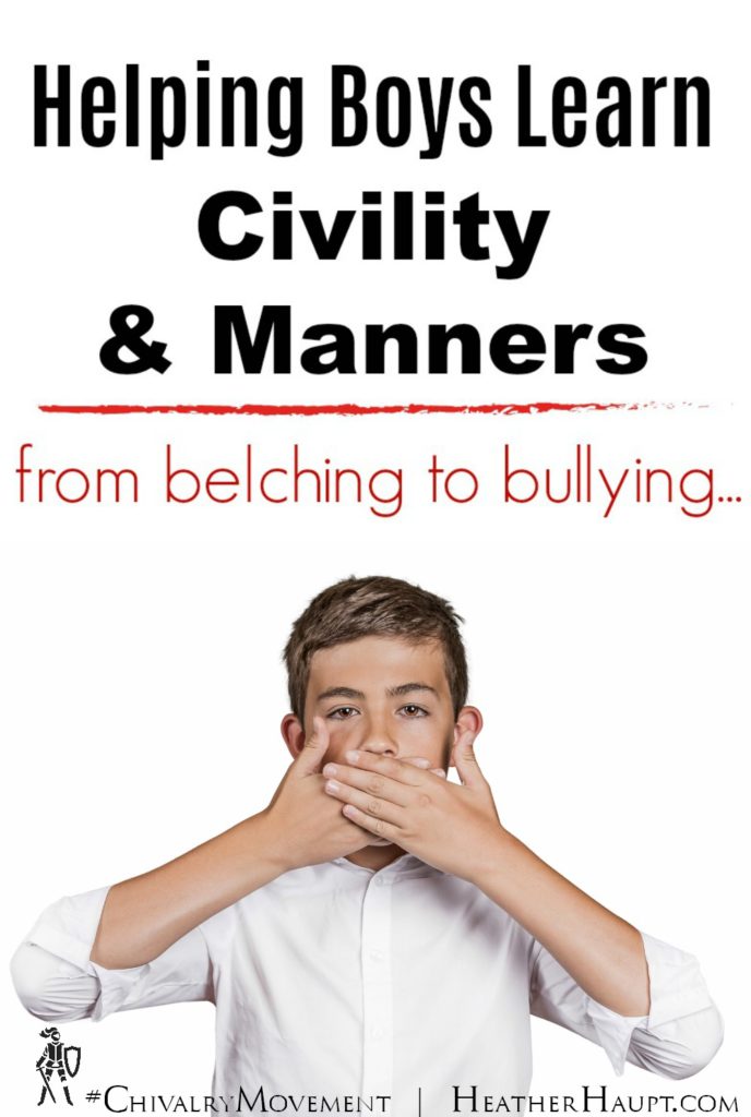Helping Boys Learn the Art of Civility and Manners - Heather Haupt